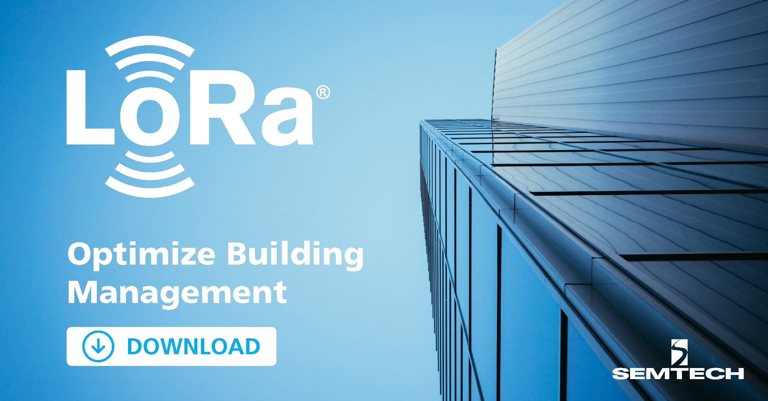 LoRa Optimizes Building Management Systems LoRa Optimizes Building Management Systems
